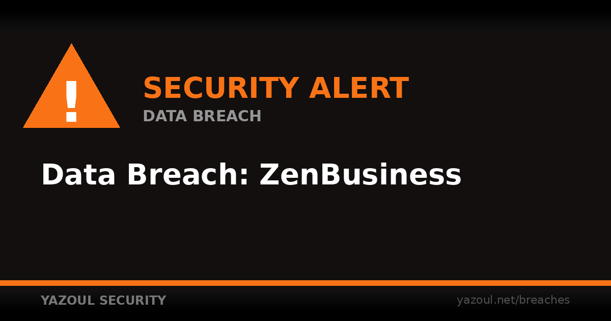 ZenBusiness Breach: 5.1M Records Exposed (2026)